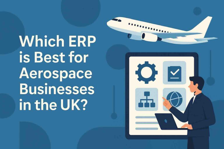Best ERP for Aerospace Businesses in the UK
